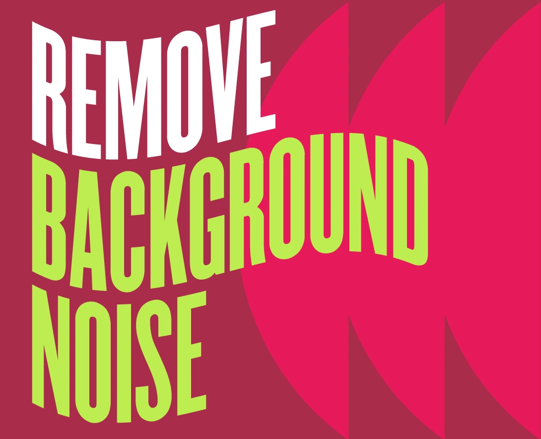 How To Remove Background Noise From Audio 5 Simple Steps