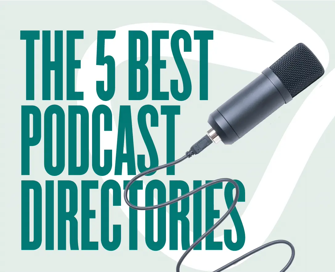 The 5 Best Podcast Directories to Post Your Show In