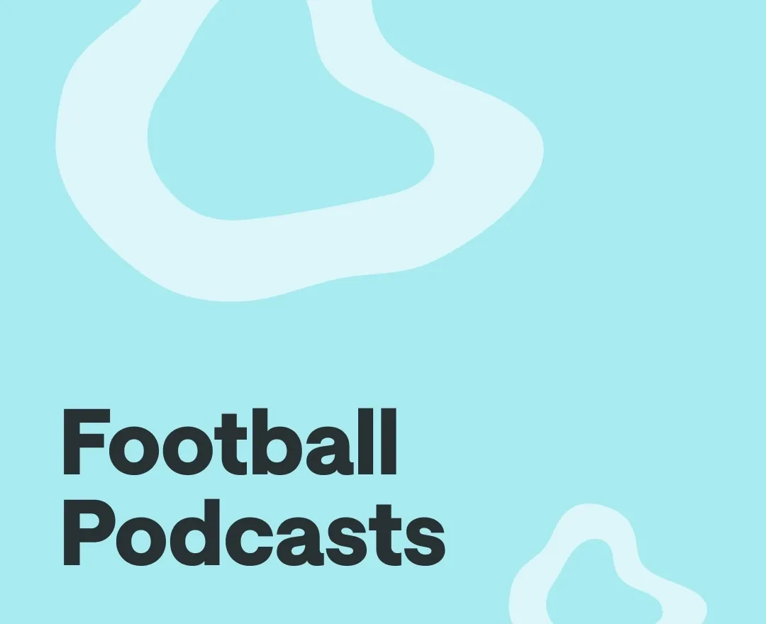 These are the best football podcasts in 2025