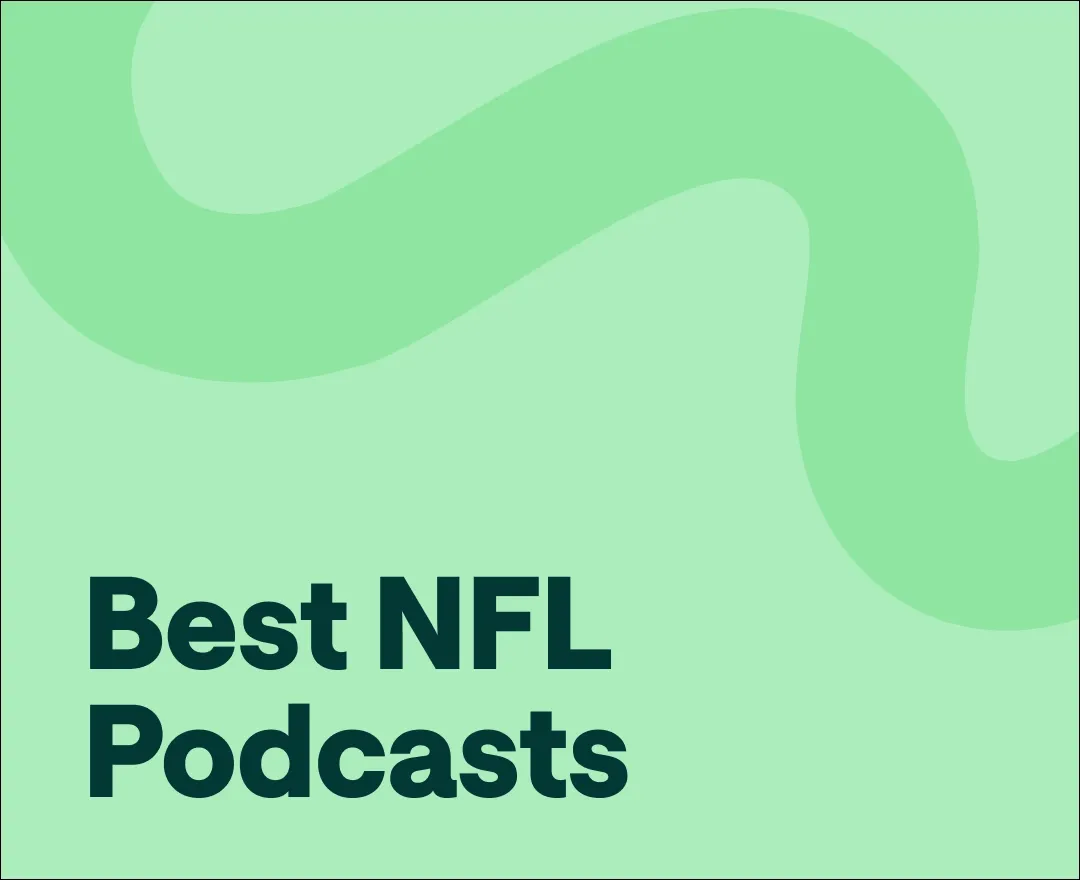 These Are the Best NFL Podcasts in 2024