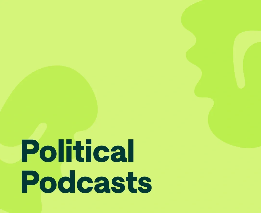 Here are the best political podcasts you can listen to
